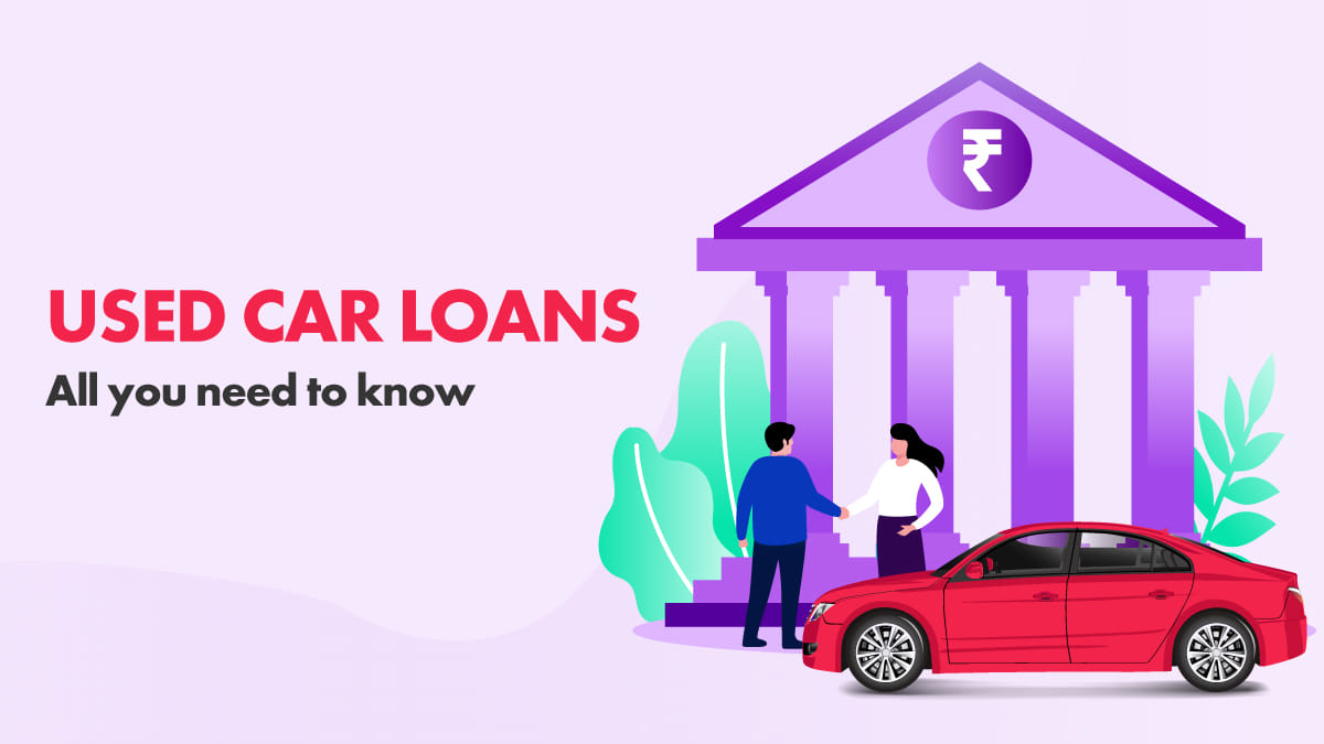 Used Car Loans: Everything You Must Know